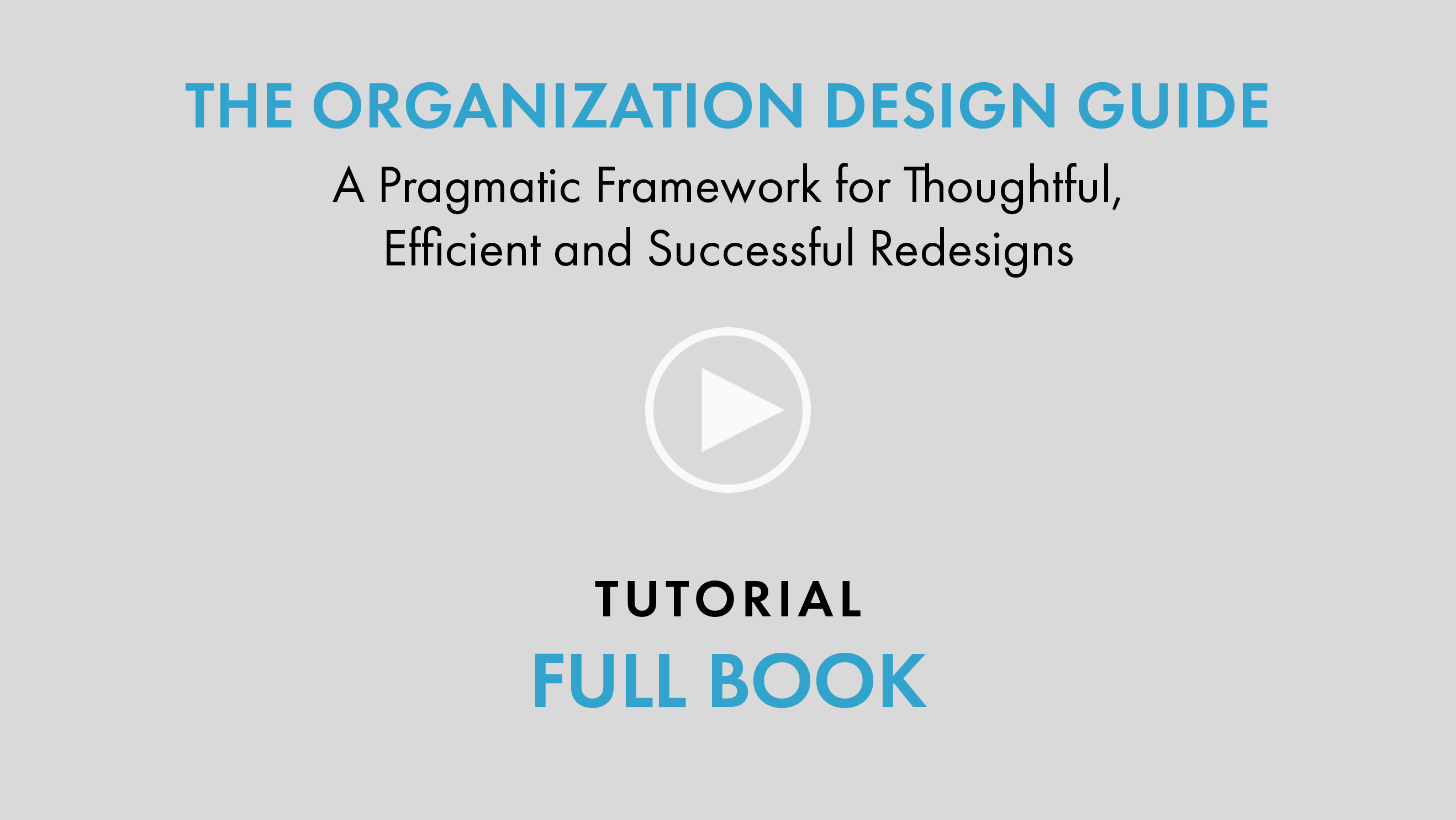 Tutorials | The Organization Design Guide